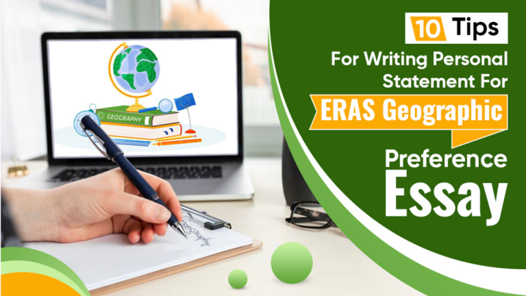 10 Tips for Writing Personal Statement for ERAS Geographic Preference ...